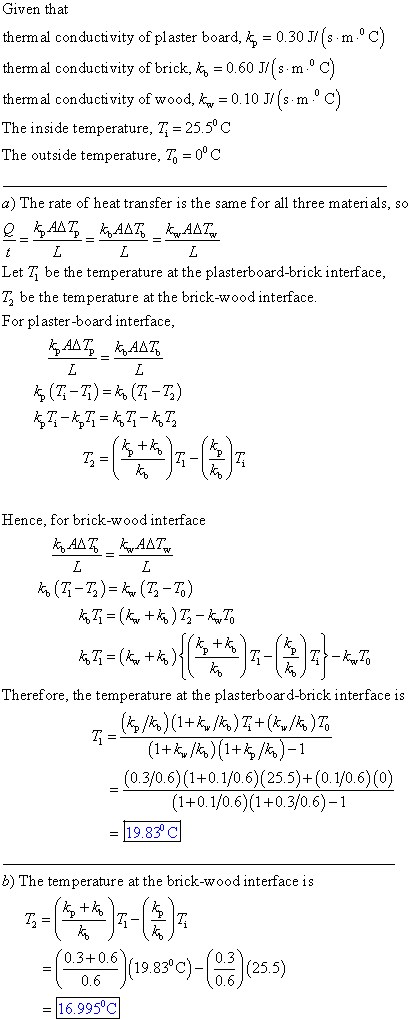 Solved: "Three building materials, plasterboard [k = 0.30 J/(s ...